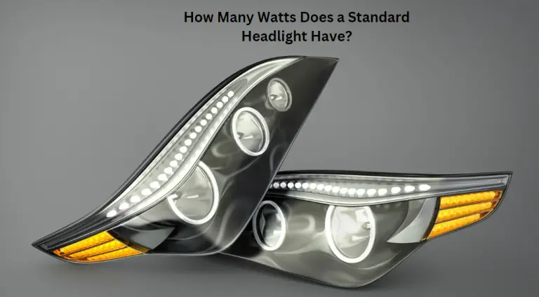 Decoding Headlight Power: How Many Watts Does a Standard Headlight Have?